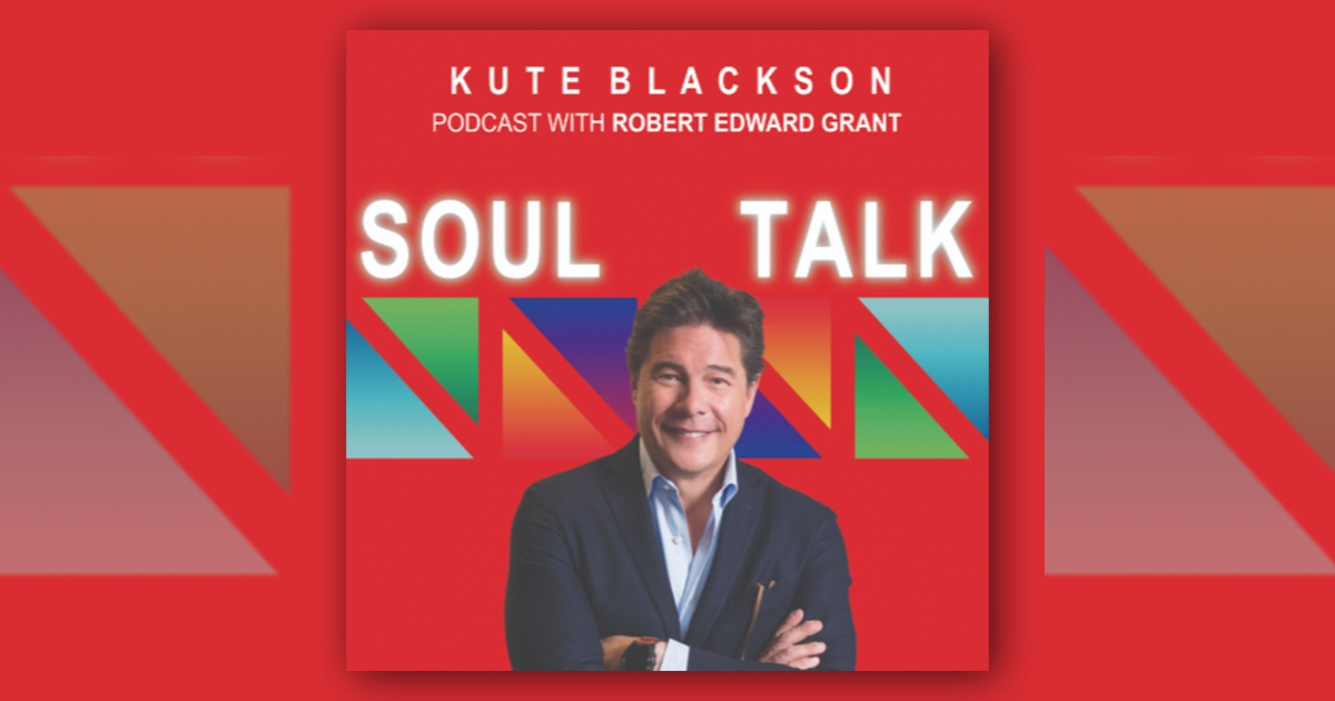 Robert Edward Grant with Kute Blackson on SoulTalk